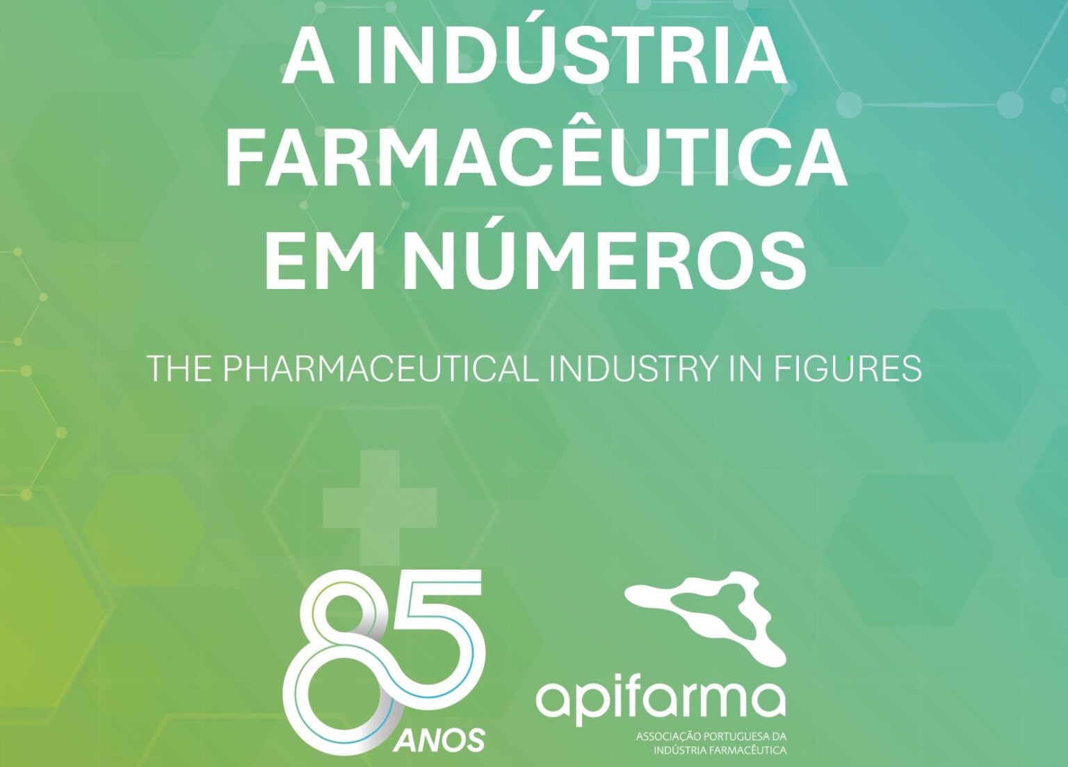 Indústria Farmacêutica em Números | Edição 2022 - Apifarma